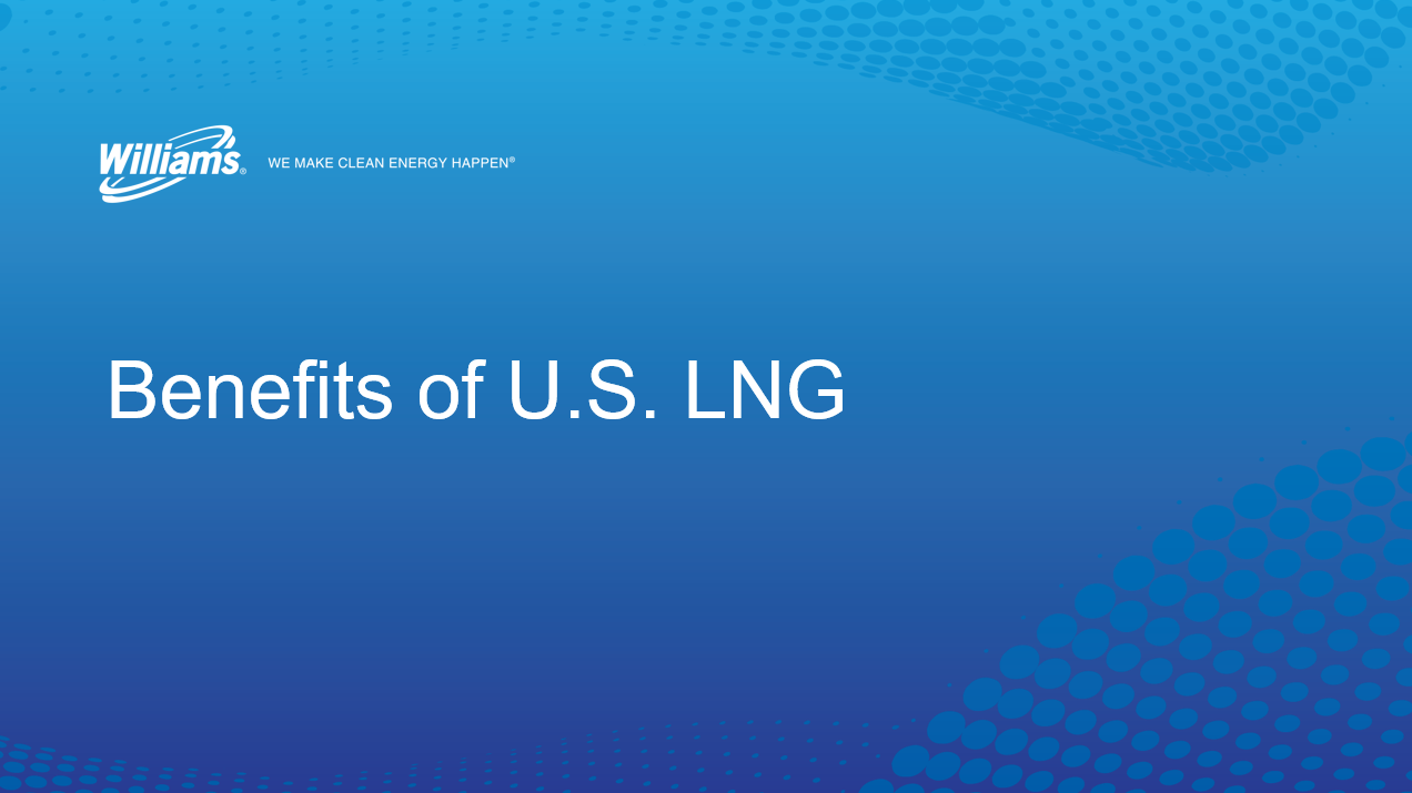 Benefits of U.S. LNG | Williams Companies
